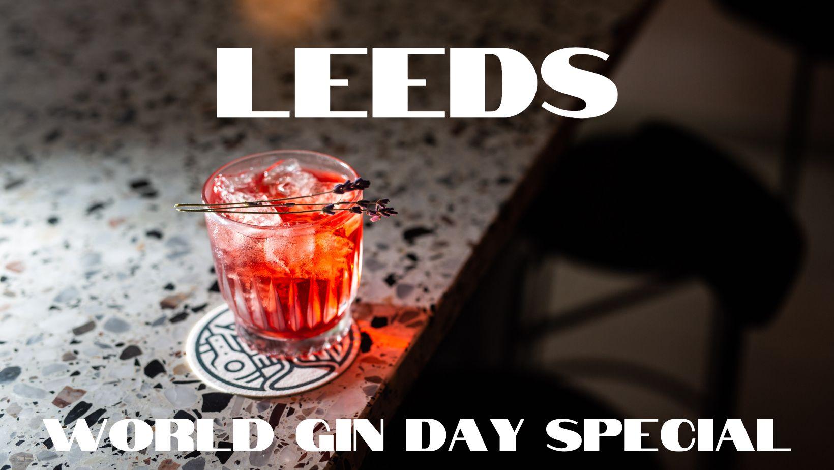 Gin Journey Leeds - World Gin Day - Gin Journey