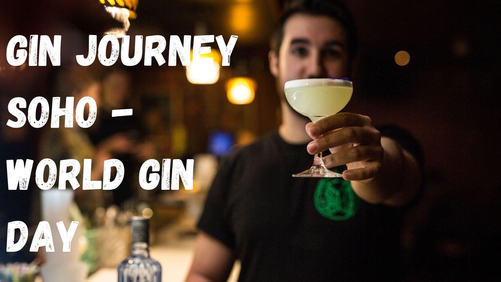 Gin Journey Soho, London - World Gin Day Special - Gin Journey
