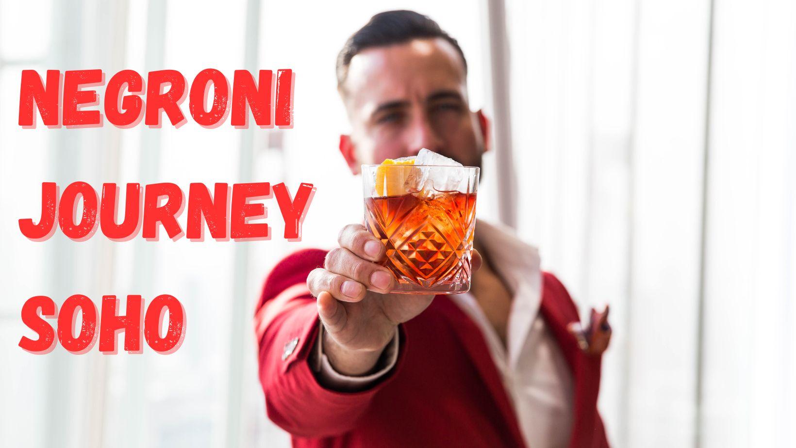 Negroni Journey Soho, London - Gin Journey